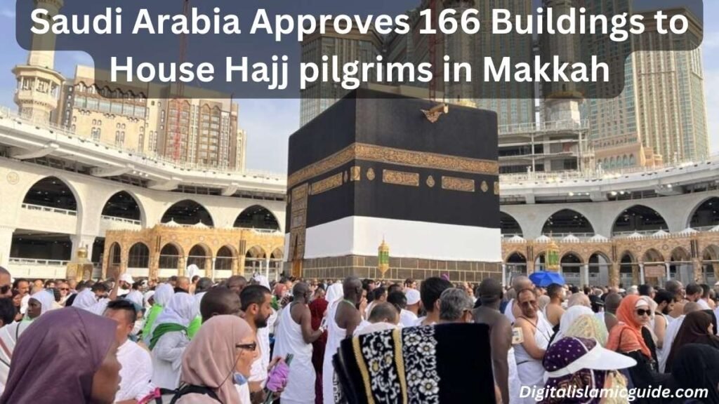 Hajj Boom 2024: Saudi Arabia Approves 166 Buildings to House Hajj ...